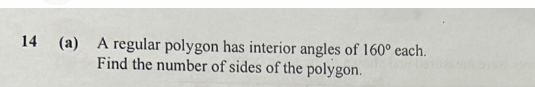 Solved (a) A regular polygon has interior angles of 160∘ | Chegg.com