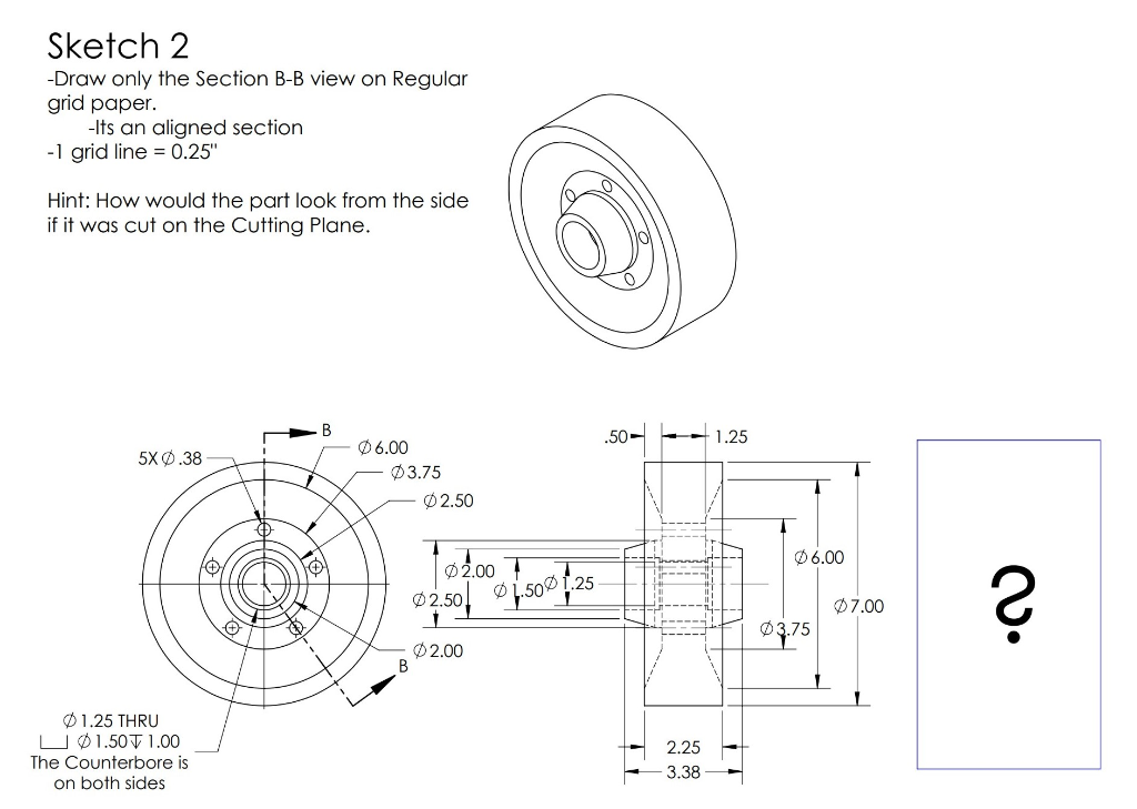 Solved Sketch 2 -Draw only the Section B-B view on Regular | Chegg.com