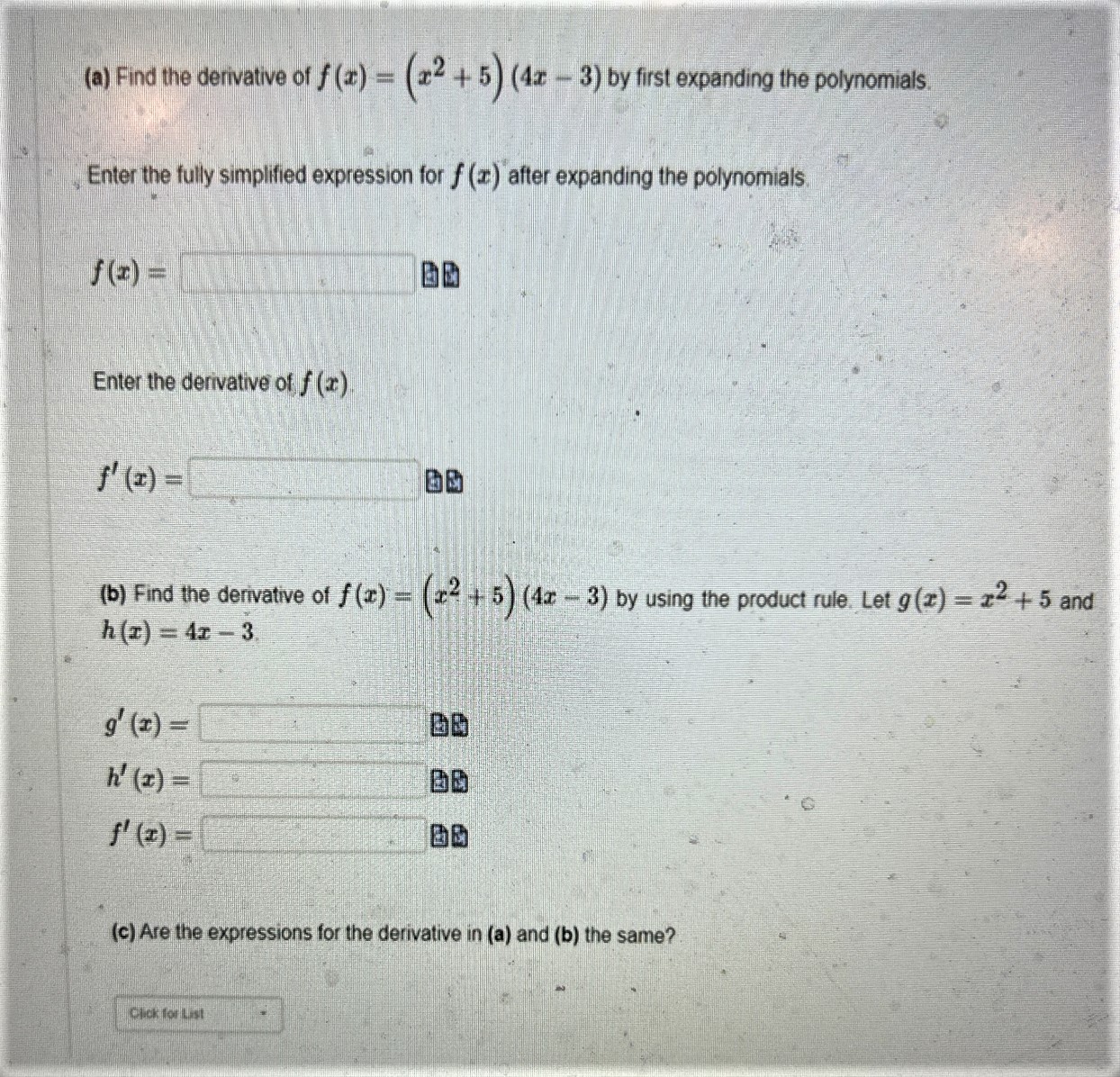 Solved (a) Find the derivative of f(x)=(x2+5)(4x−3) by first | Chegg.com
