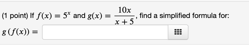 Solved (1 point) If f(x)=5x and g(x)=x+510x, find a | Chegg.com