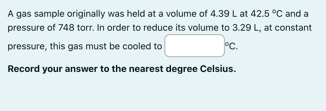 Solved A gas sample originally was held at a volume of 4.39L | Chegg.com