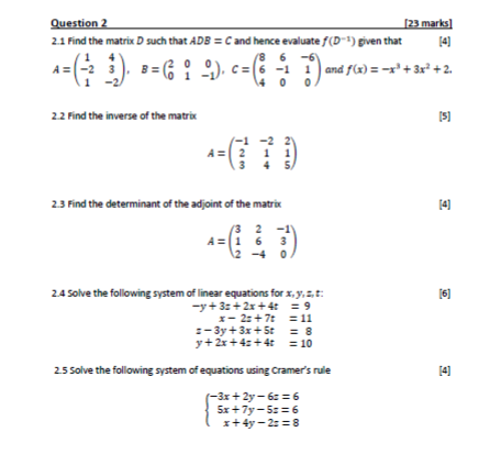 Solved Question 2 123 marks 2.1 Find the matrix D such that | Chegg.com