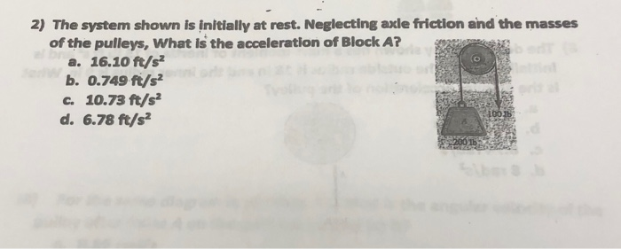 Solved 2) The system shown is initially at rest. Neglecting | Chegg.com