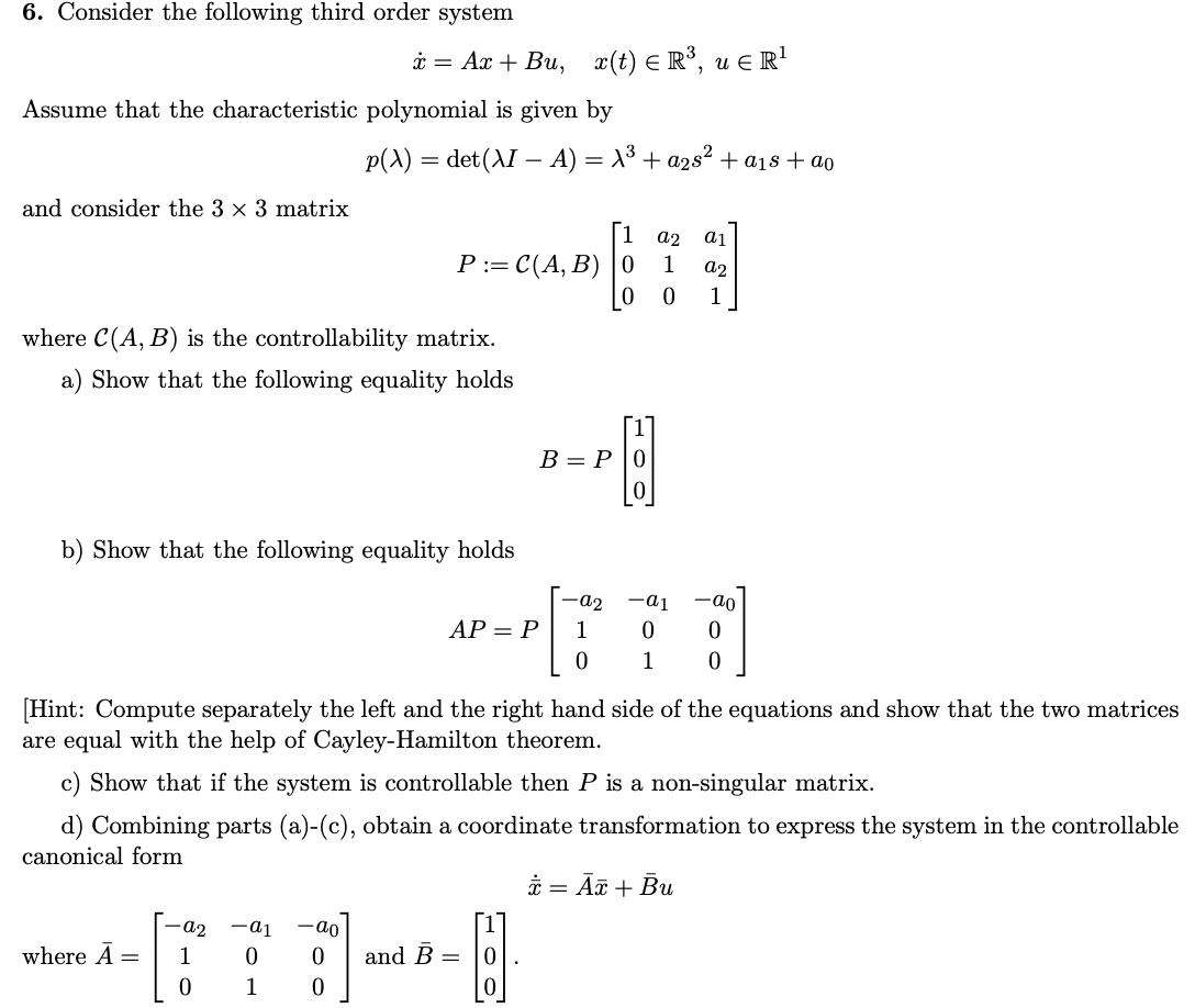 Solved 6. Consider the following third order system * = Ax + | Chegg.com