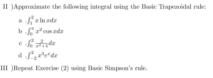 Solved II )Approximate the following integral using the | Chegg.com