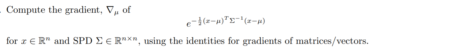 Solved Please compute the gradient in two ways, first | Chegg.com