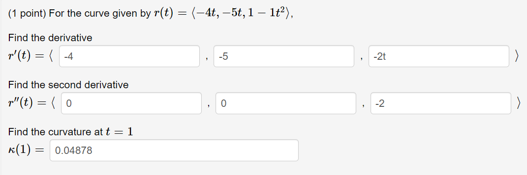 Solved (1 point) For the curve given by r(t) = (-4t, –5t, 1 | Chegg.com