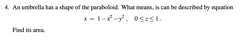 Solved 4. An umbrella has a shape of the paraboloid. What | Chegg.com