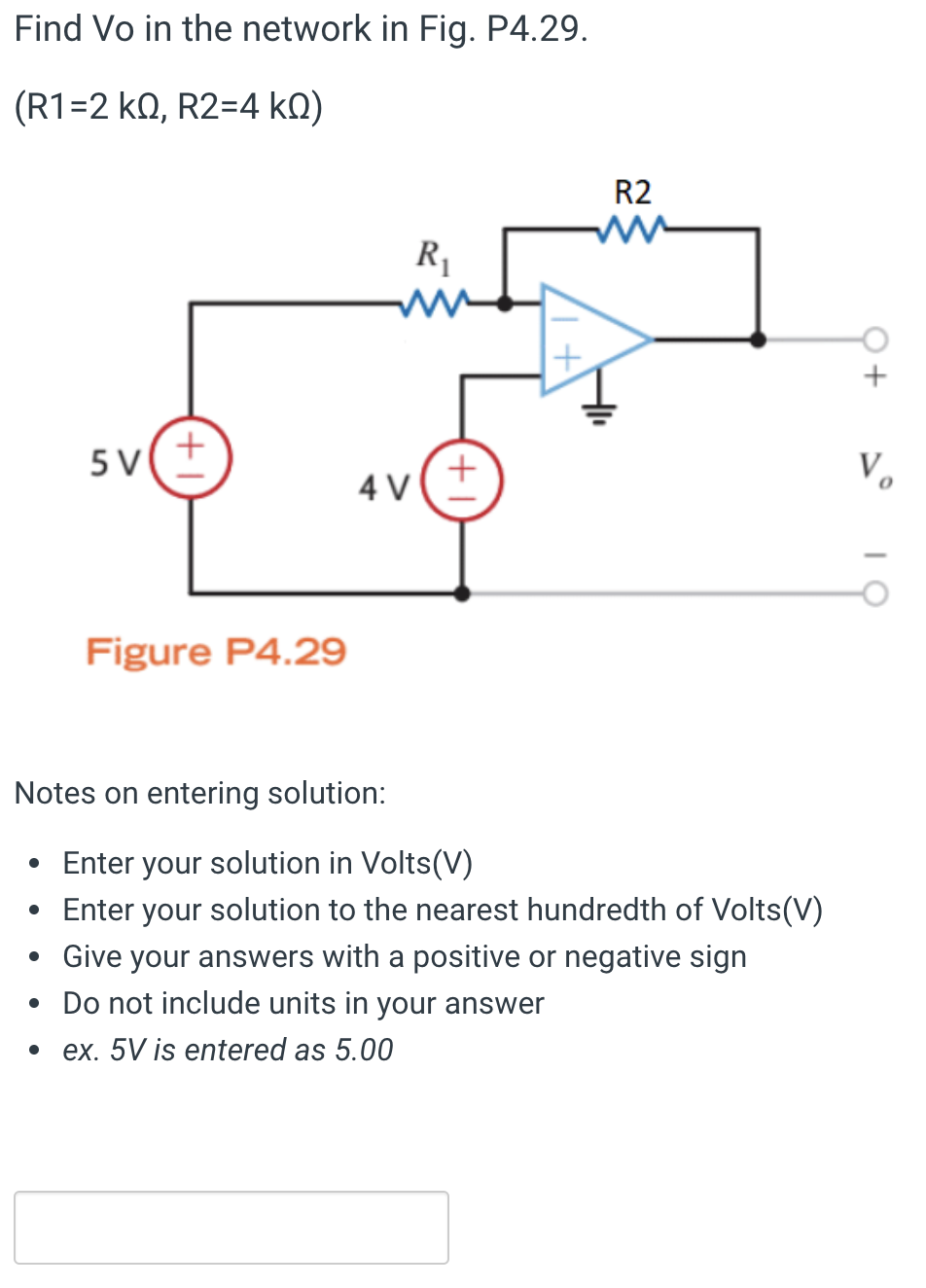 Solved Find Vo in the network in Fig. P4.29. (R1=2 kN, R2=4 | Chegg.com