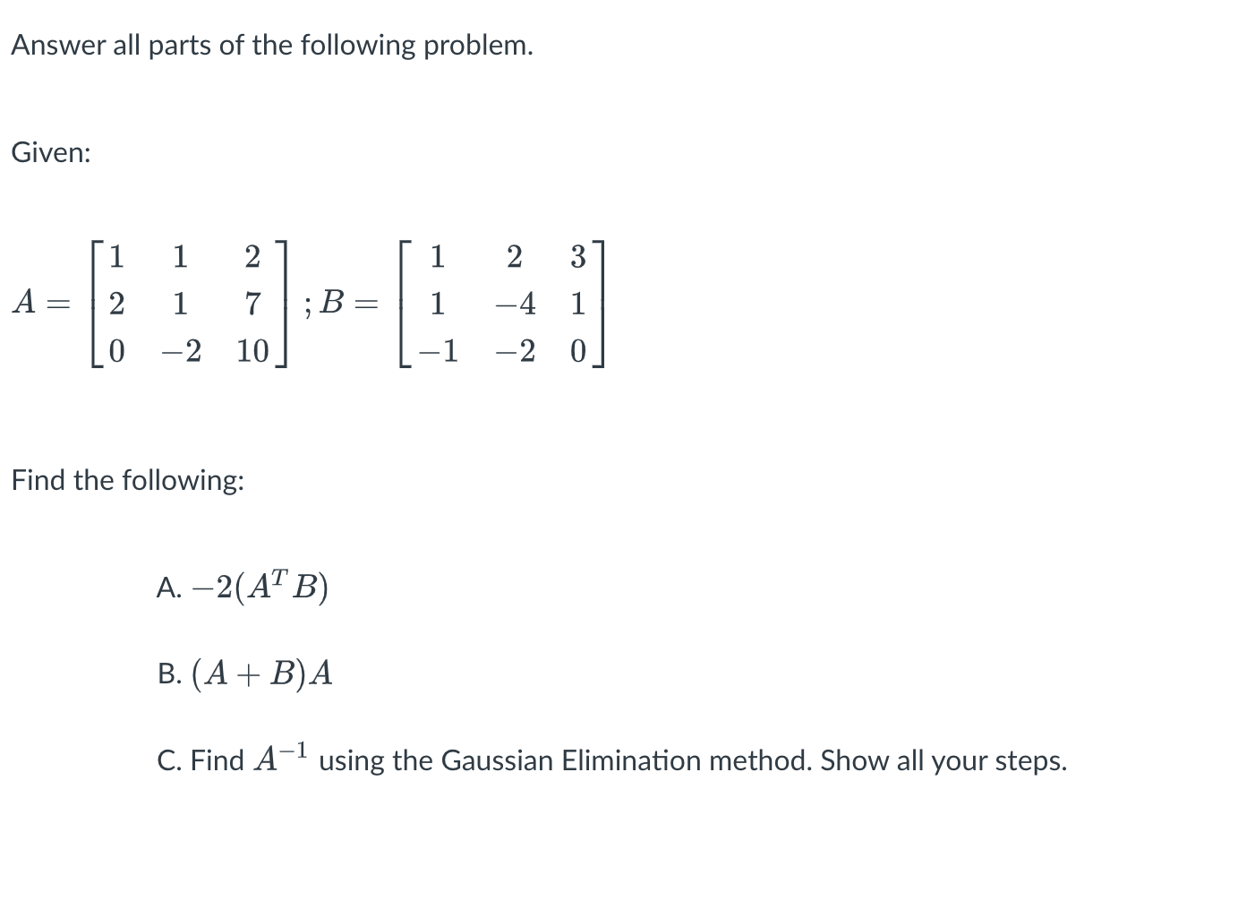 Solved Answer all parts of the following problem. Given: | Chegg.com