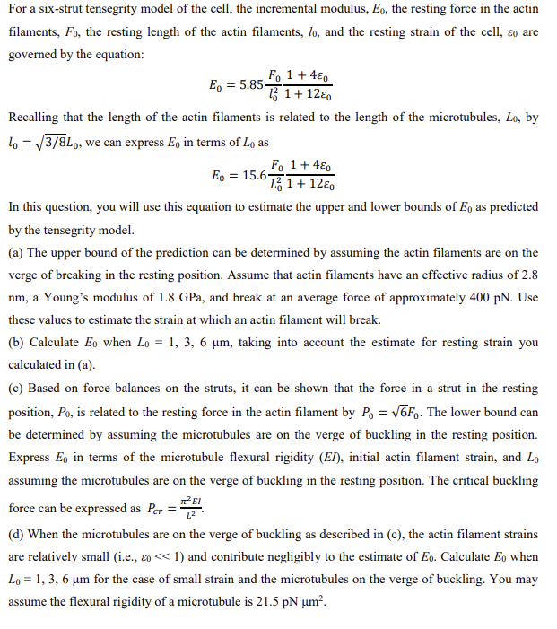 Solved For a six-strut tensegrity model of the cell, the | Chegg.com