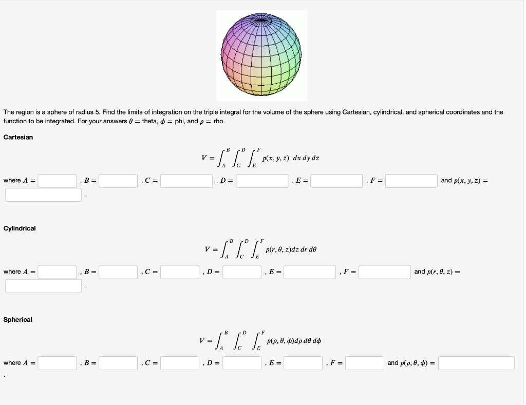 Solved The region is a sphere of radius 5. Find the limits | Chegg.com
