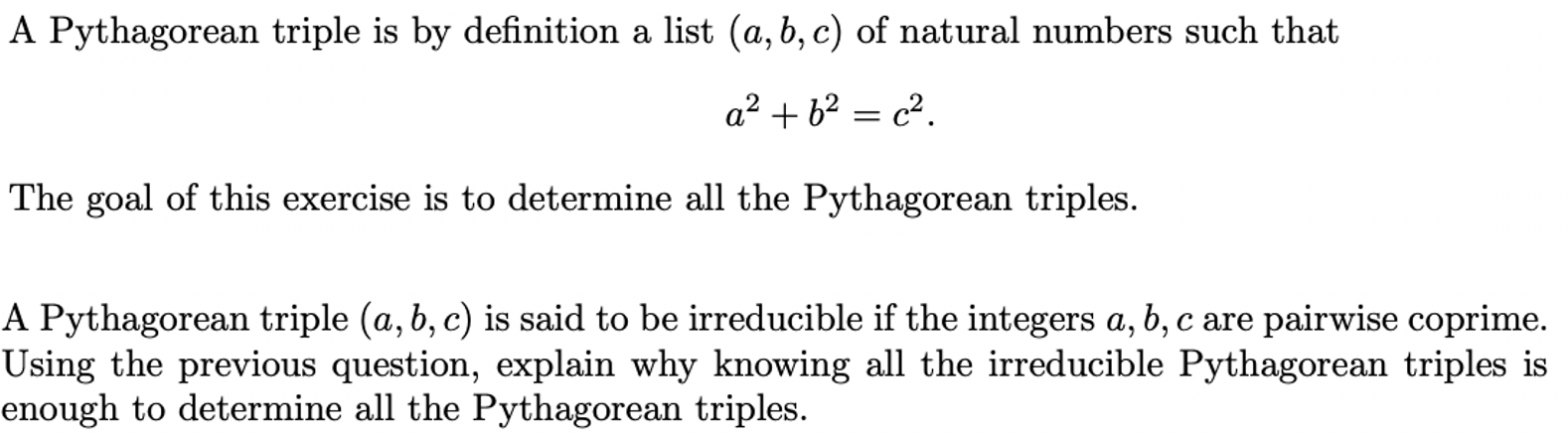 Solved A Pythagorean triple is by definition a list (a, b,c) | Chegg.com