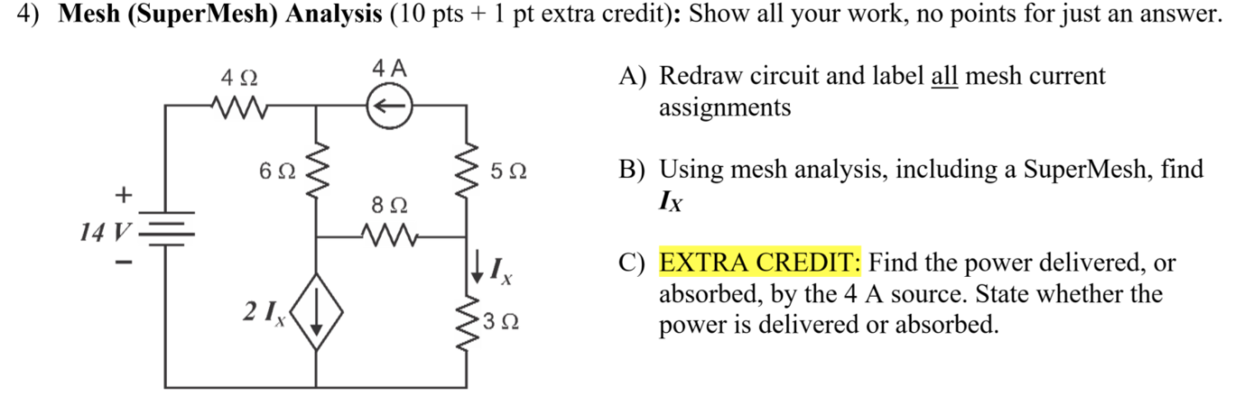 Solved 4) Mesh (SuperMesh) Analysis (10 pts + 1 pt extra | Chegg.com