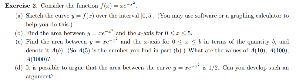 Solved Exercise 2. Consider the function f(x)=xe−x2. (a) | Chegg.com