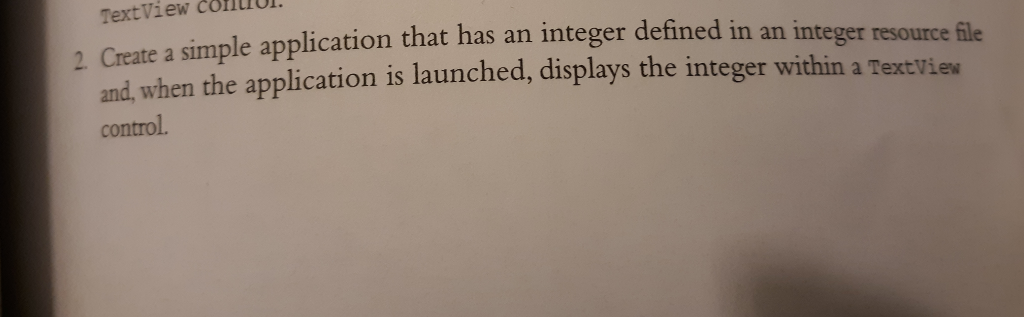 TextView Co or. 2 Create a simple application that | Chegg.com