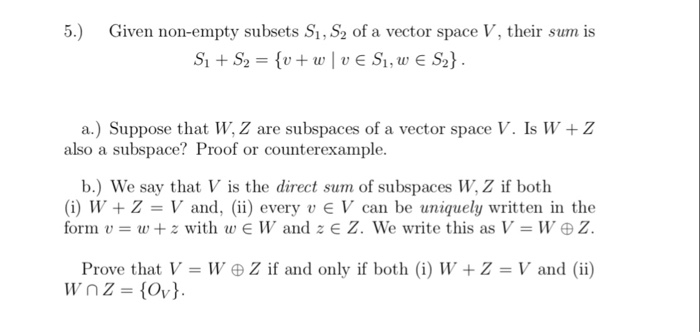 Solved 5.) Given non-empty subsets S1, S2 of a vector space | Chegg.com
