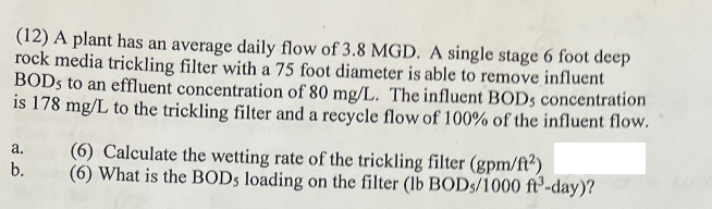 Solved (12) A plant has an average daily flow of 3.8 MGD. A | Chegg.com