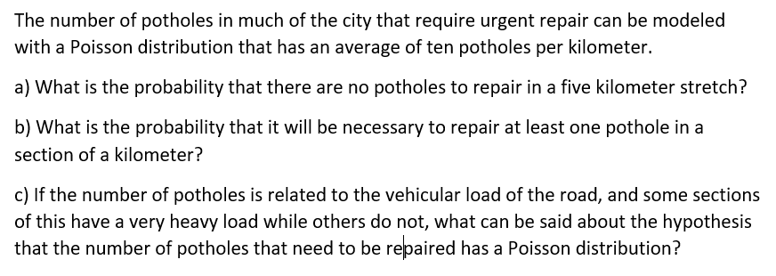 Solved The number of potholes in much of the city that | Chegg.com