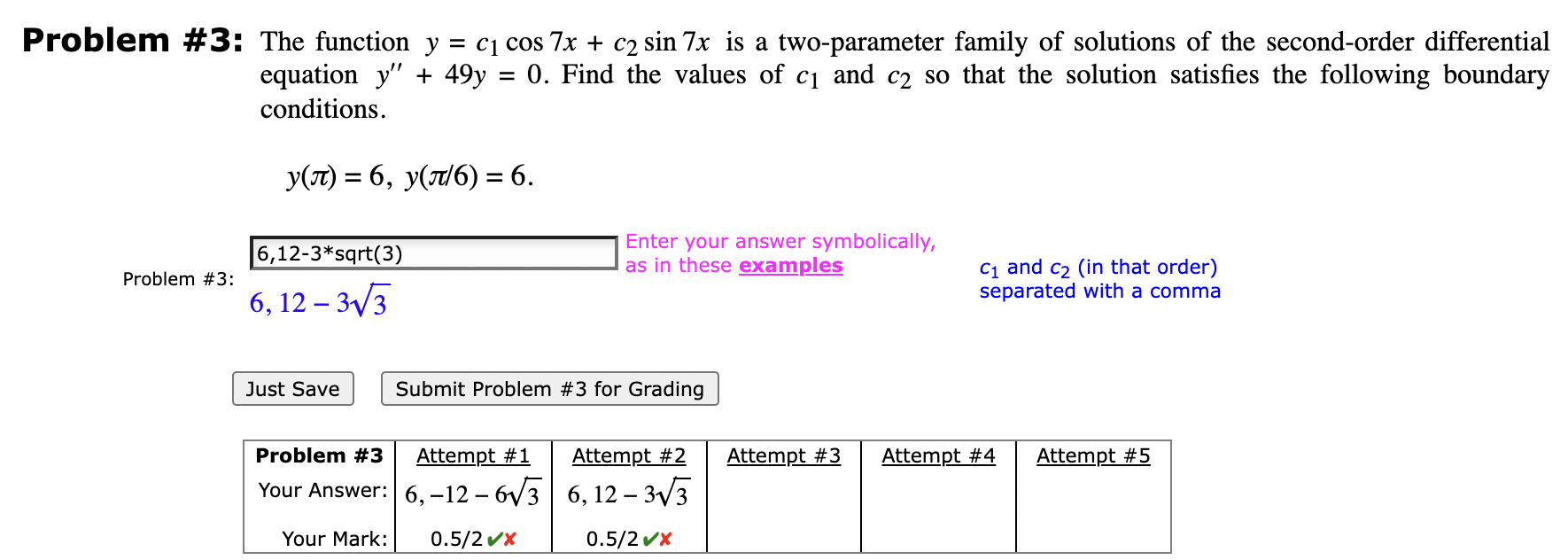 Solved blem \# 3: The function y=c1cos7x+c2sin7x is a | Chegg.com