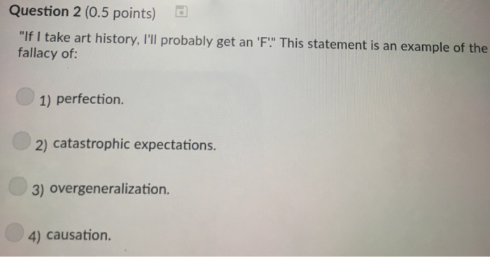 Solved Question 2 (0.5 points) "If I take art history, I'Il | Chegg.com