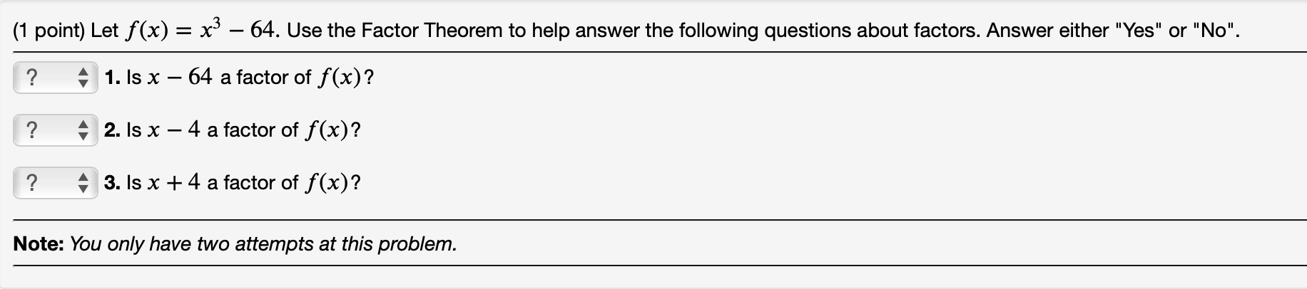 Solved Use the Factor Theorem to help answer the following | Chegg.com
