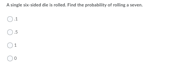 Solved A single six-sided die is rolled. Find the | Chegg.com