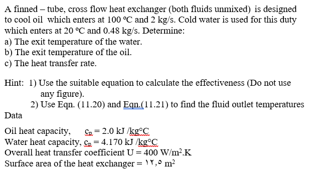 Solved A finned - tube, cross flow heat exchanger (both | Chegg.com