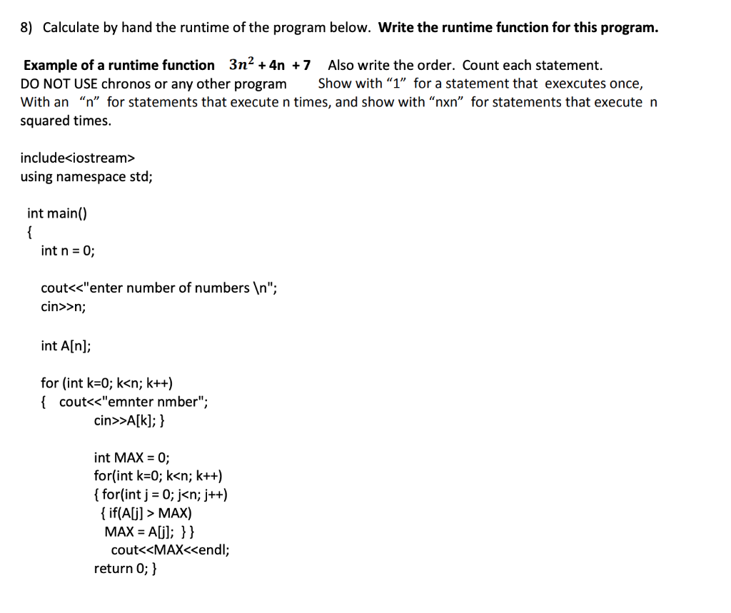 Solved 8) Calculate by hand the runtime of the program | Chegg.com