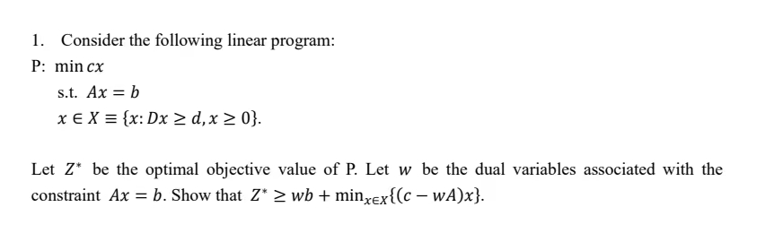 Solved 1. Consider the following linear program: P: mincx | Chegg.com