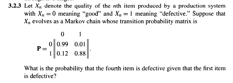 Solved 3.2.3 Let Xn denote the quality of the nth item | Chegg.com