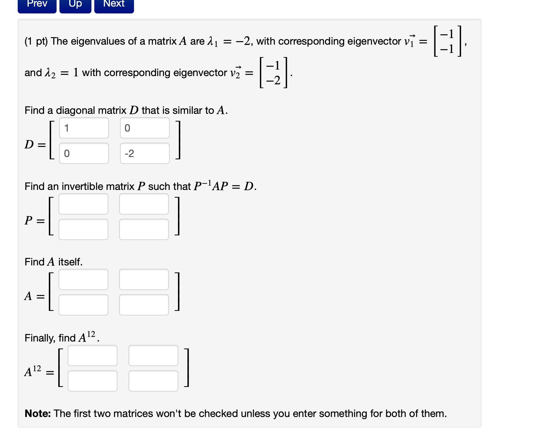 Solved (1 pt) The eigenvalues of a matrix A are λ1=−2, with | Chegg.com
