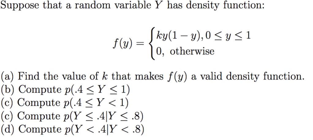 Solved Suppose that a random variable Y has density | Chegg.com