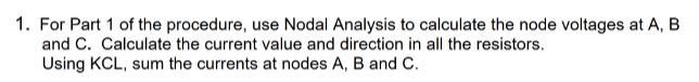 Solved 1. For Part 1 of the procedure, use Nodal Analysis to | Chegg.com