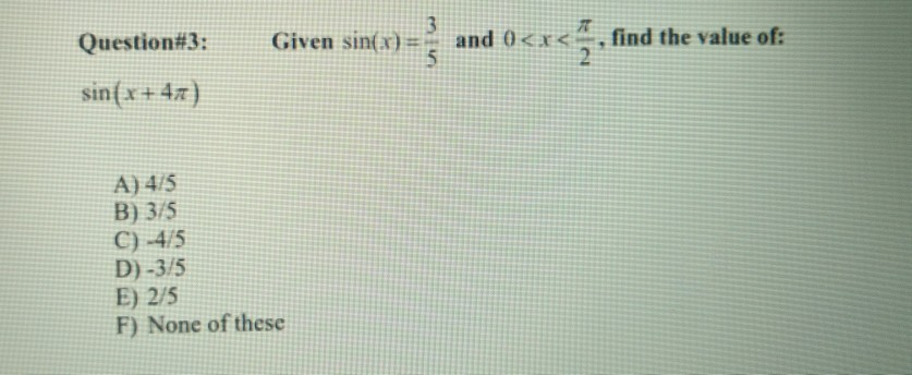 Solved Given sin(x) = and ( | Chegg.com