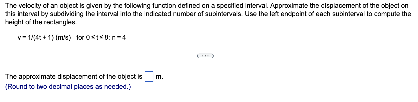 Solved The velocity of an object is given by the following | Chegg.com