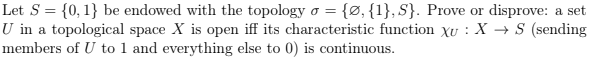 Solved Let S={0,1} be endowed with the topology σ={∅,{1},S}. | Chegg.com