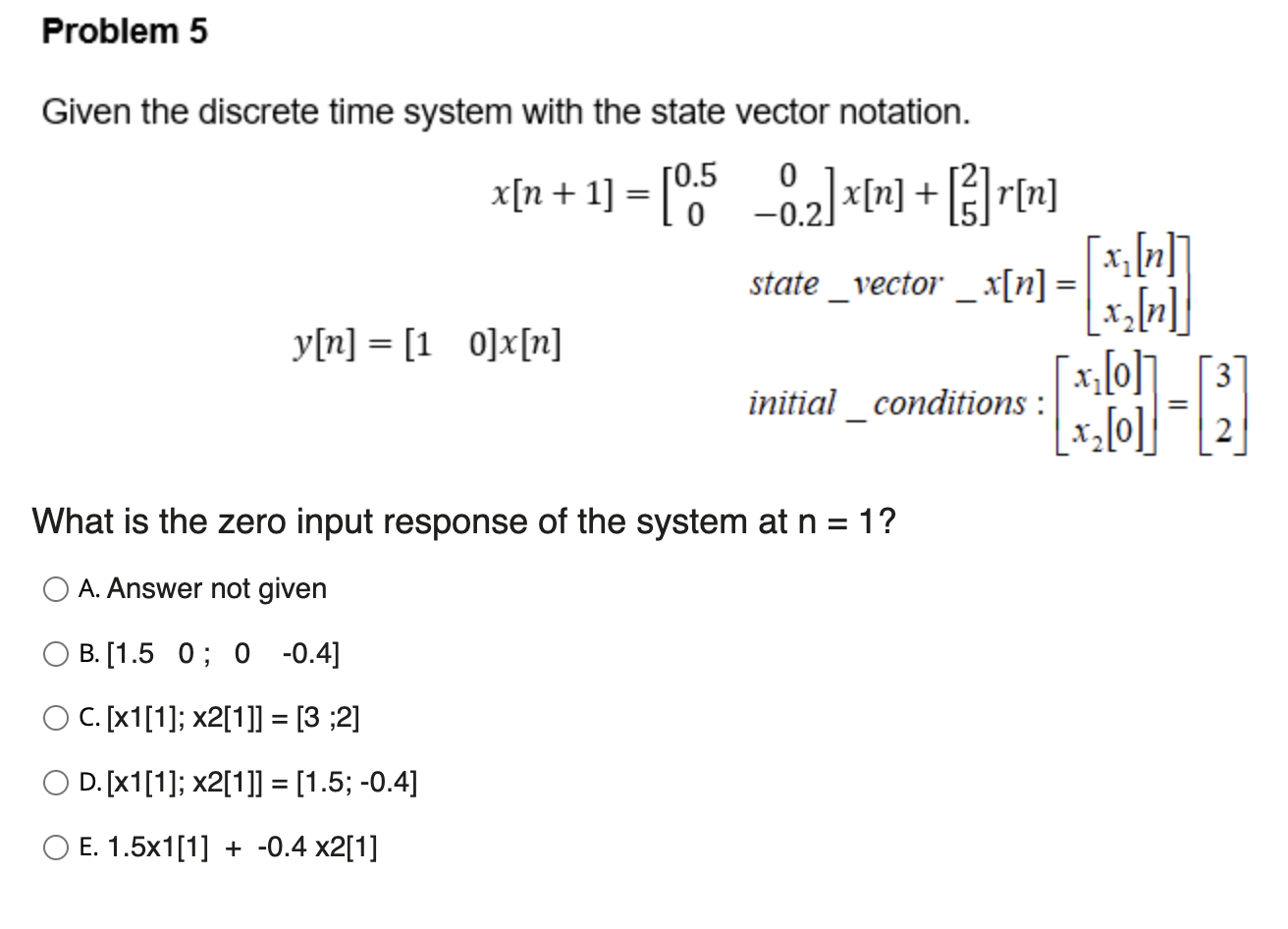 Given the discrete time system with the state vector | Chegg.com
