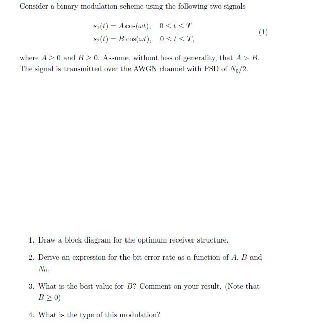 Solved Consider a binary modulation scheme using the | Chegg.com