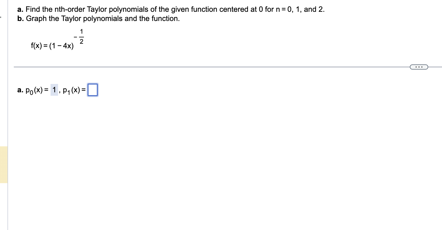 Solved a. ﻿Find the nth-order Taylor polynomials of the | Chegg.com