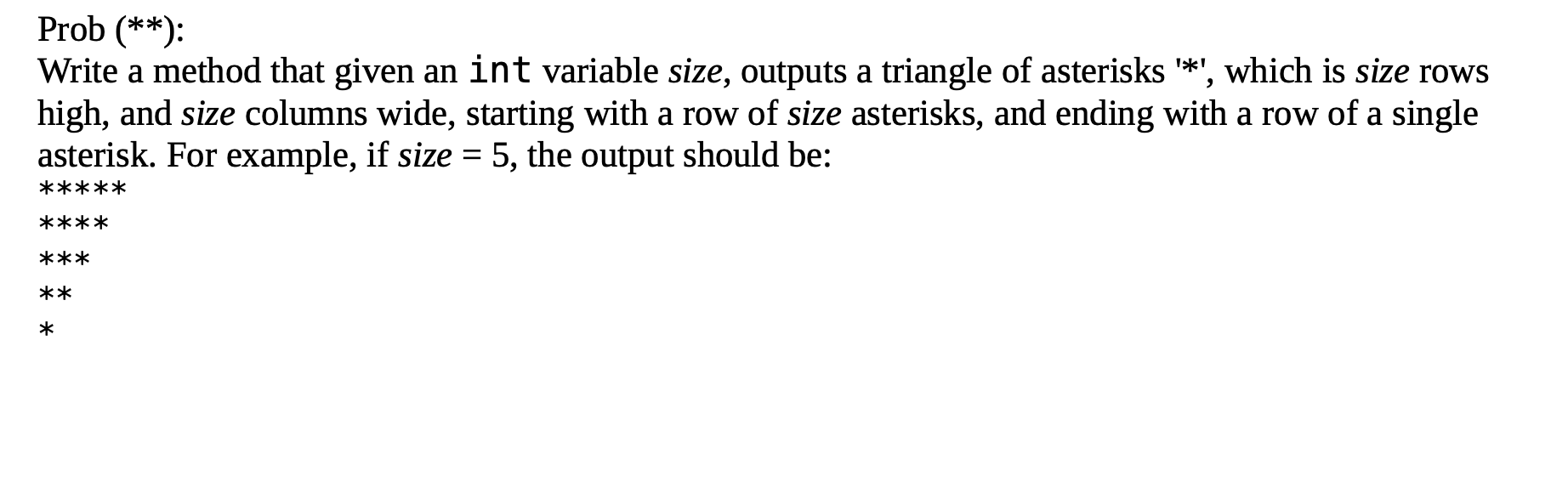 Solved > Prob (**): Write a method that given an int | Chegg.com