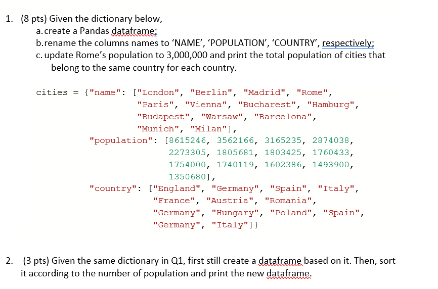 Solved 1. (8 pts) Given the dictionary below, a.create a | Chegg.com
