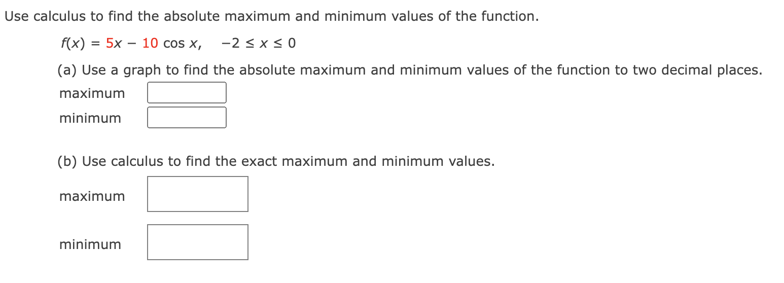 Solved se calculus to find the absolute maximum and minimum | Chegg.com