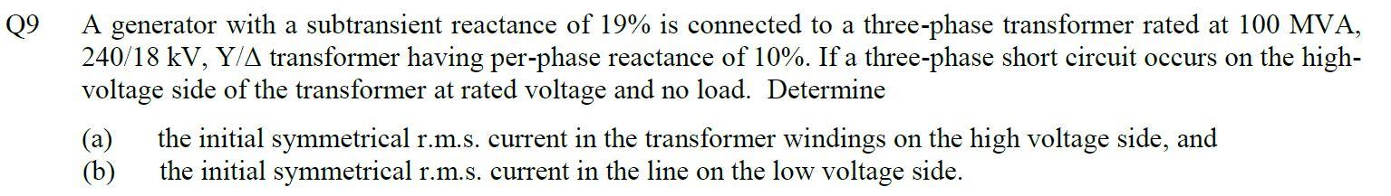 Solved Q9 A generator with a subtransient reactance of 19% | Chegg.com