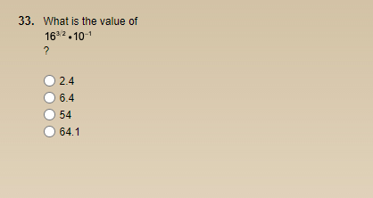 Solved 33. What is the value of 163/2⋅10−1 2. 4 6.4 54 64.1 | Chegg.com