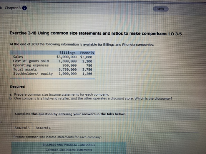 Solved k -Chapter 36 Saved Exercise 3-18 Using common size | Chegg.com