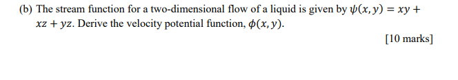 Solved B The Stream Function For A Two Dimensional Flow Of