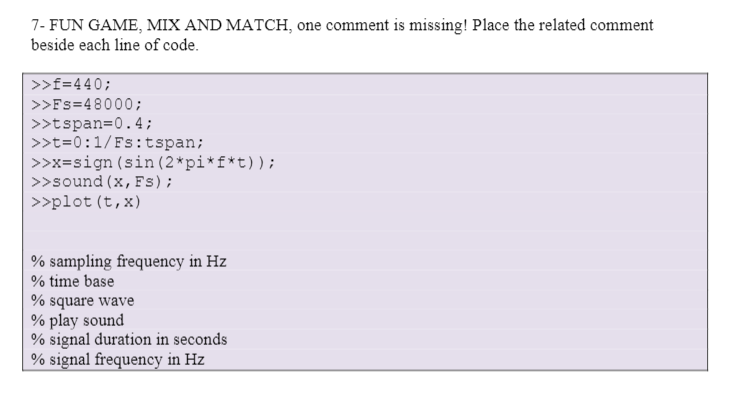Solved 7- FUN GAME, MIX AND MATCH, one comment is missing! | Chegg.com
