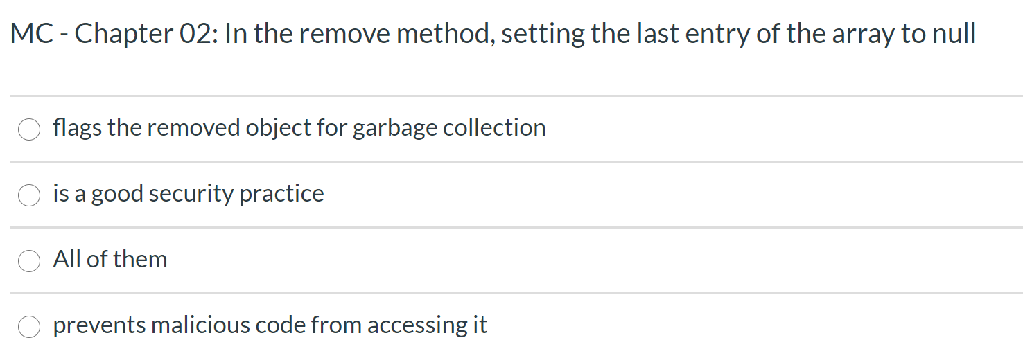 Solved MC - Chapter 02: In the remove method, setting the | Chegg.com
