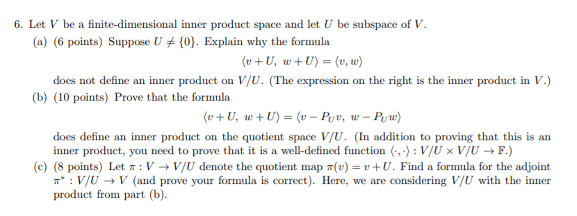 Solved 6. Let V be a finite-dimensional inner product space | Chegg.com